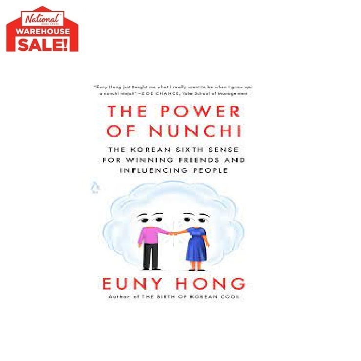The Power of Nunchi The Korean Sixth Sense for Winning Friends and ...
