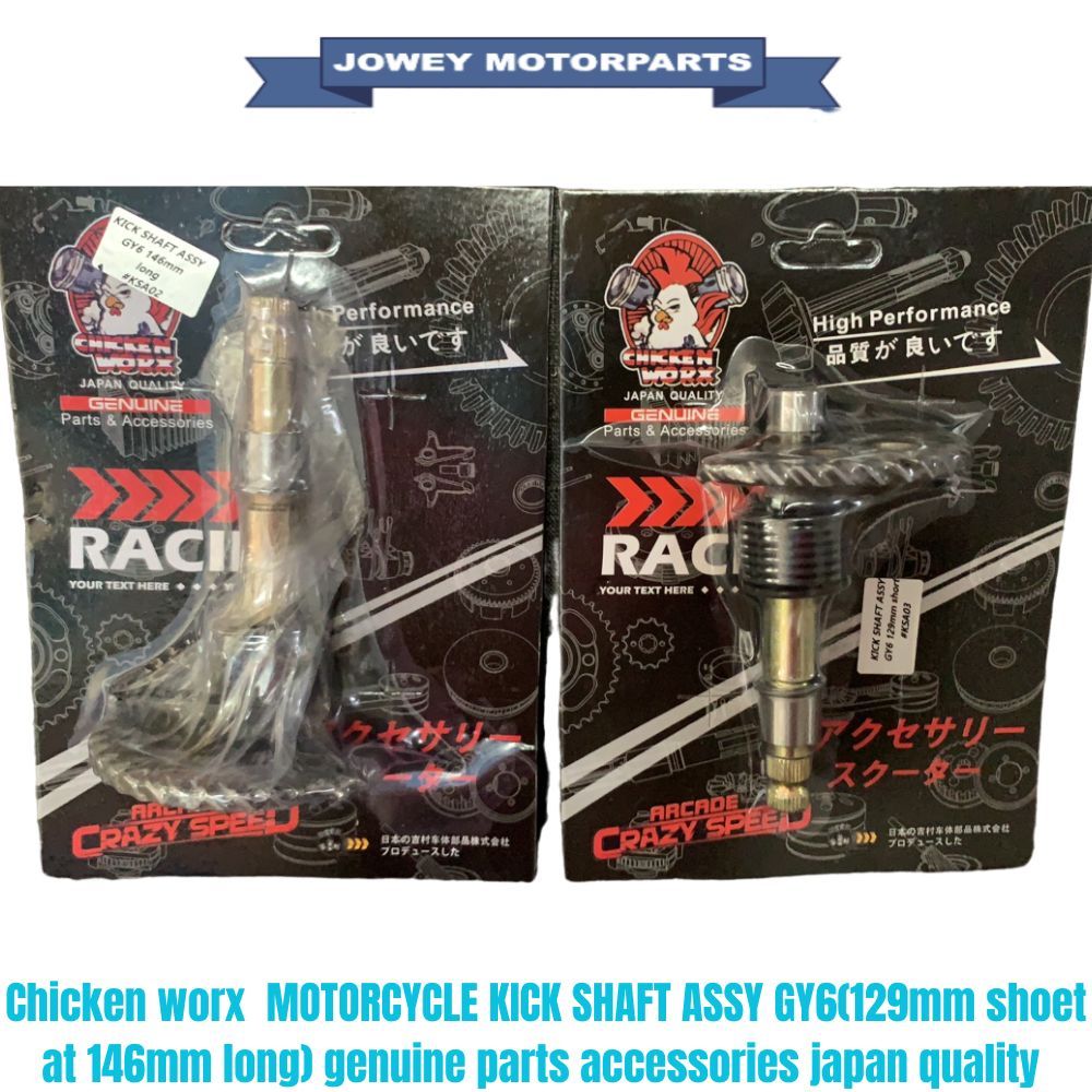 CHICKEN WORX- KICK SHAFT ASSY MIO/GY6(129mm SHORT)(146mm LONG) JAPAN ...