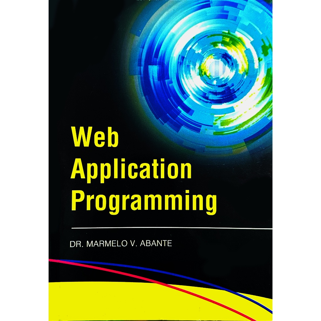 WEB APPLICATION PROGRAMMING - Dr. Marmelo V. Abante | Shopee Philippines