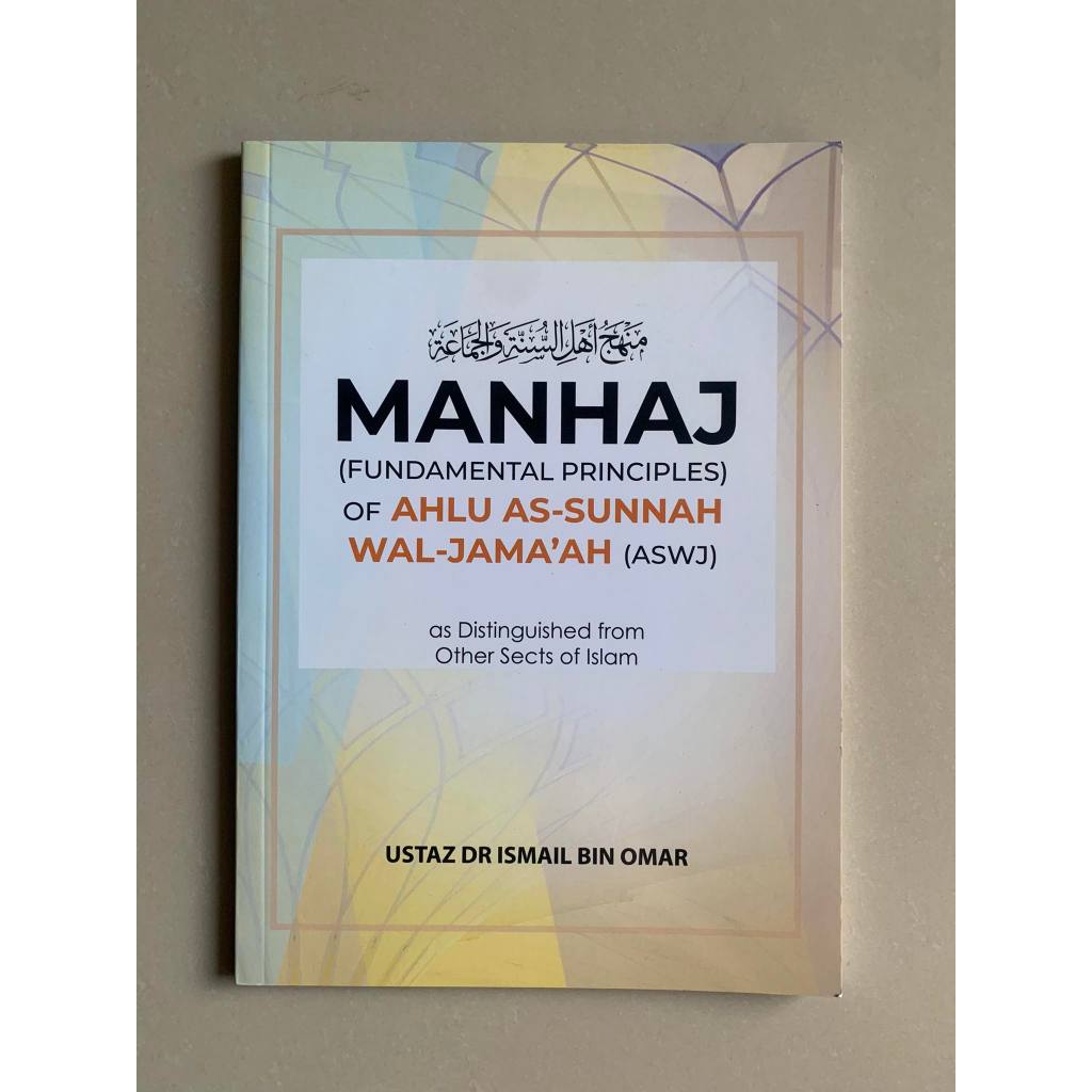 MANHAJ (Fundamental Principles of ASWJ as Distinguished from Other ...