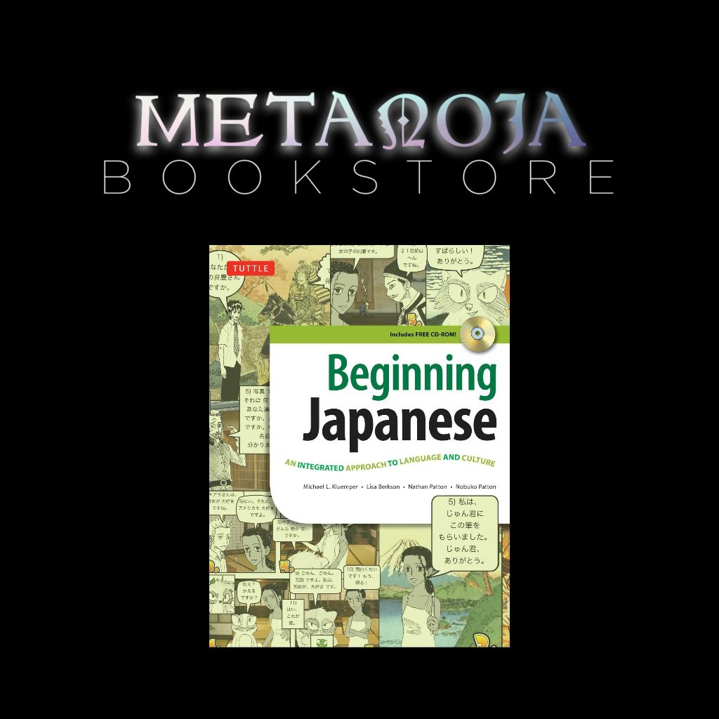 BEGINNING JAPANESE: AN INTEGRATED APPROACH TO LANGUAGE AND CULTURE ...