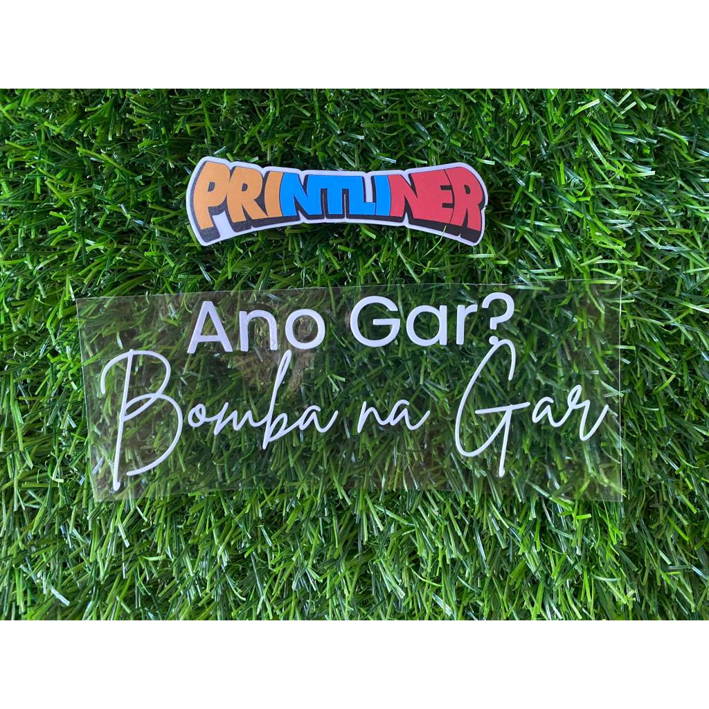 ANO NA GAR BOMBA NA GAR STICKER DECALS FOR MOTORCYCLE, CARS & ETC ...