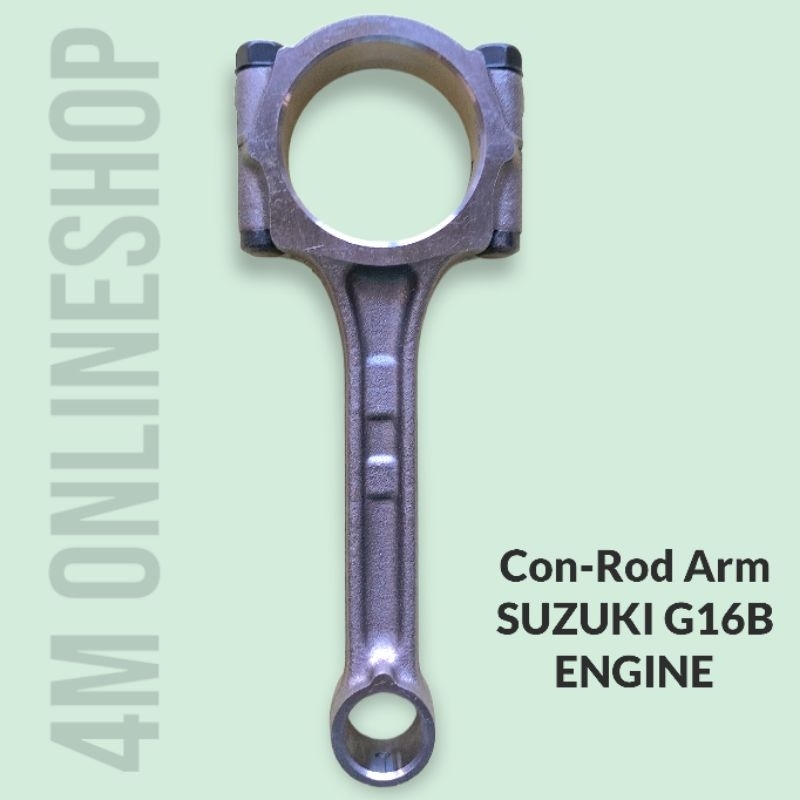 4M CONROD ARM SUZUKI G16B ENGINE CONNECTING ROD ARM | Shopee Philippines
