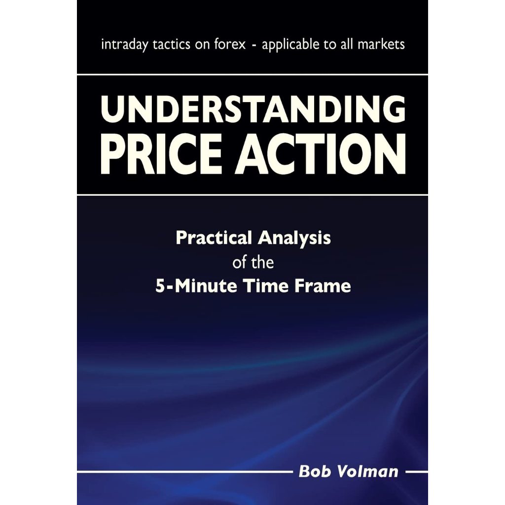Understanding Price Action: Practical Analysis of the Five Minutes Time ...