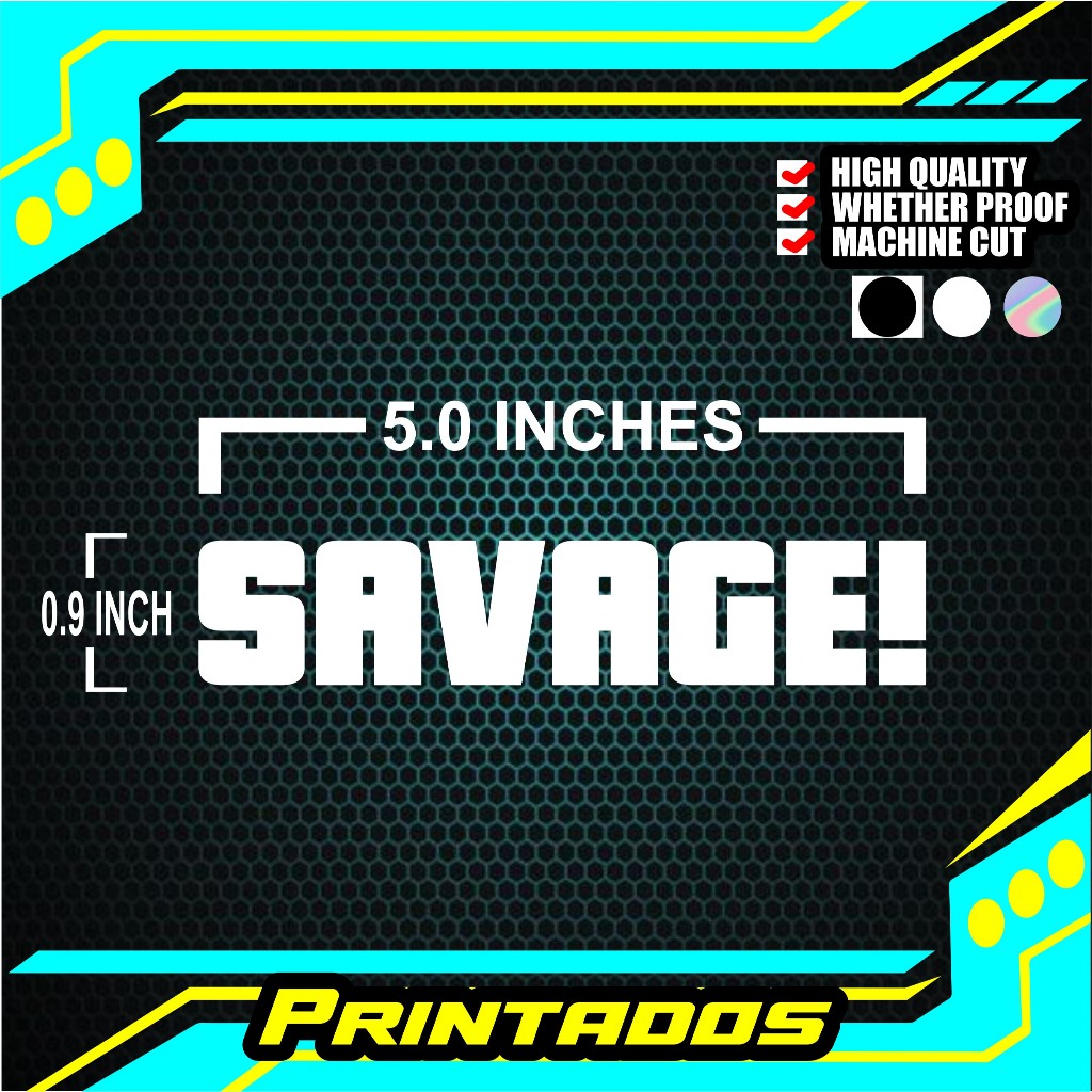 ORIGINAL SAVAGE decal sticker cutout for car , motorcycle and more ...