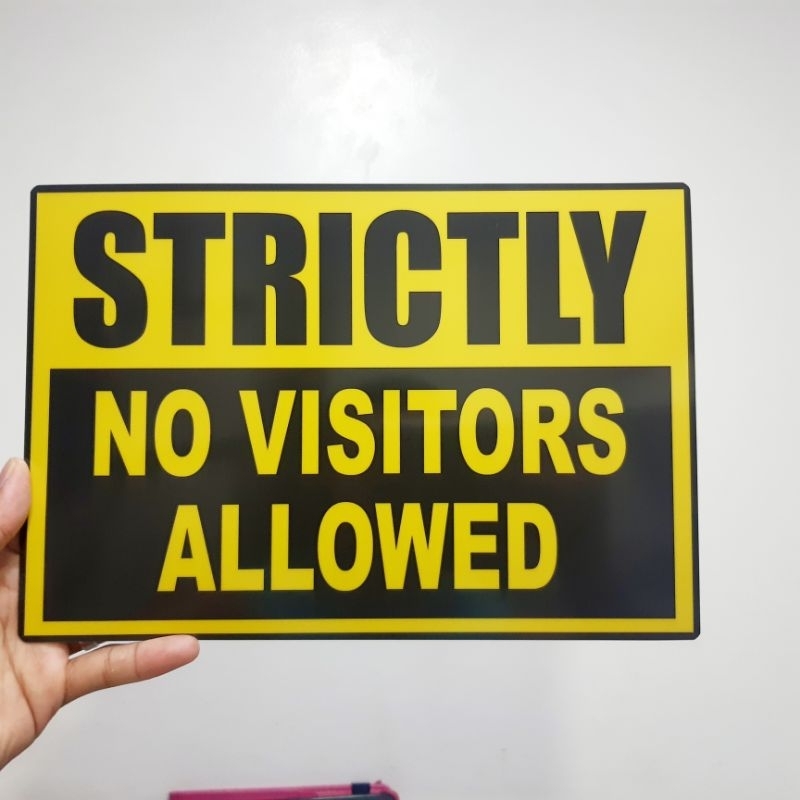 SIGN STRICTLY NO VISITORS ALLOWED 3 COLORS PVC TYPE OR PLASTIC ...