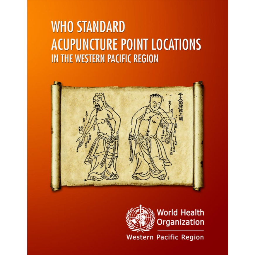 World Health Organization (WHO) Standard Acu Point Locations in the ...