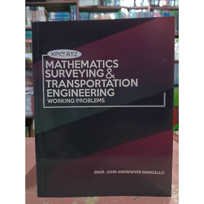 Mathematics Surveying And Transportation Engineering Working Problems By Engr Margallo Shopee