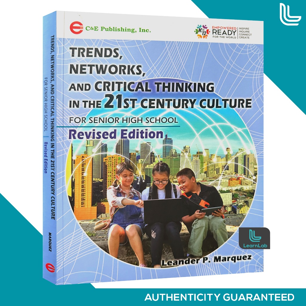 TRENDS, NETWORKS, AND CRITICAL THINKING IN THE 21st CENTURY CULTURE for Senior High School ...