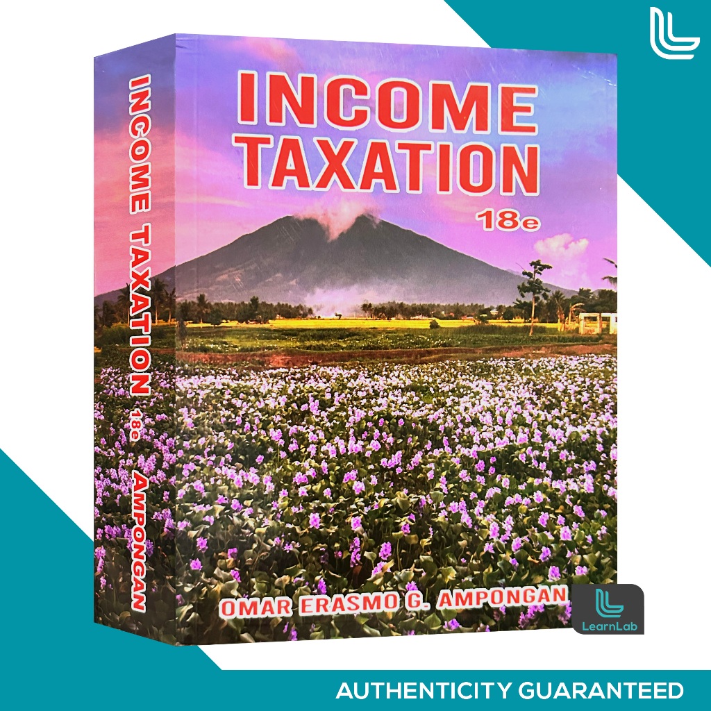 Original - INCOME TAXATION 18 Edition - Omar Erasmo Ampongan © 2023 | Shopee Philippines