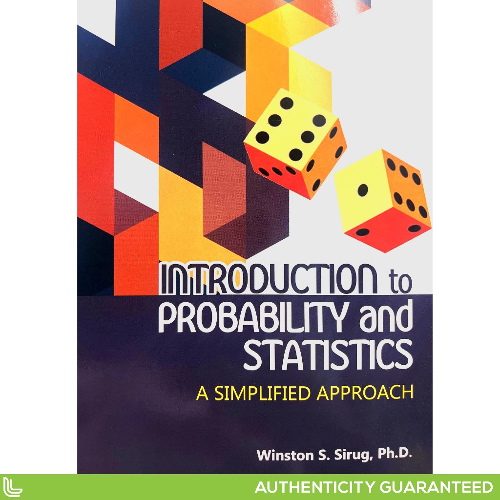 INTRODUCTION to PROBABILITY and STATISTICS A Simplified Approach ...