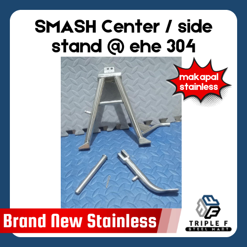 BRAND NEW | SMASH Center / side stand @ ehe 304 (Triple F Steel Mart ...