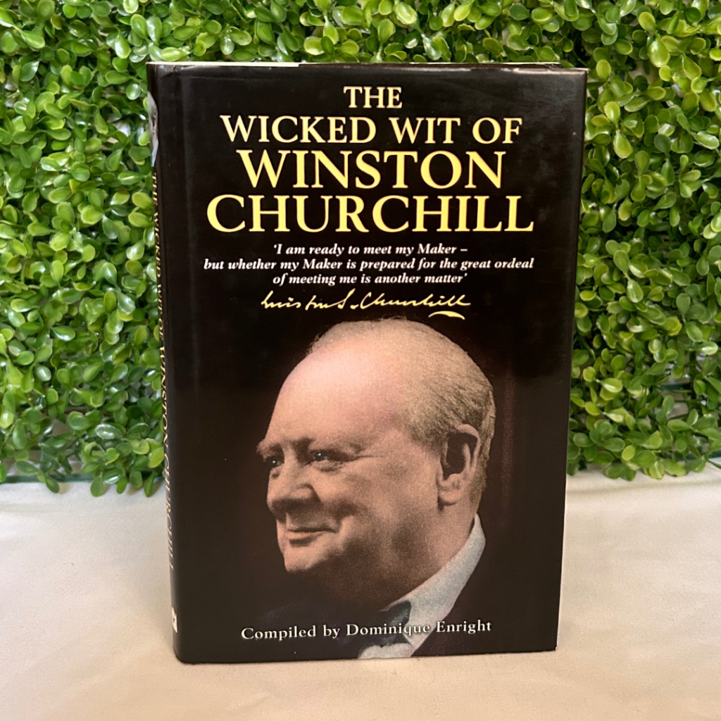 [NON-FICTION] THE WICKED WIT OF WINSTON CHURCHILL | DOMINIQUE ENRIGHT ...