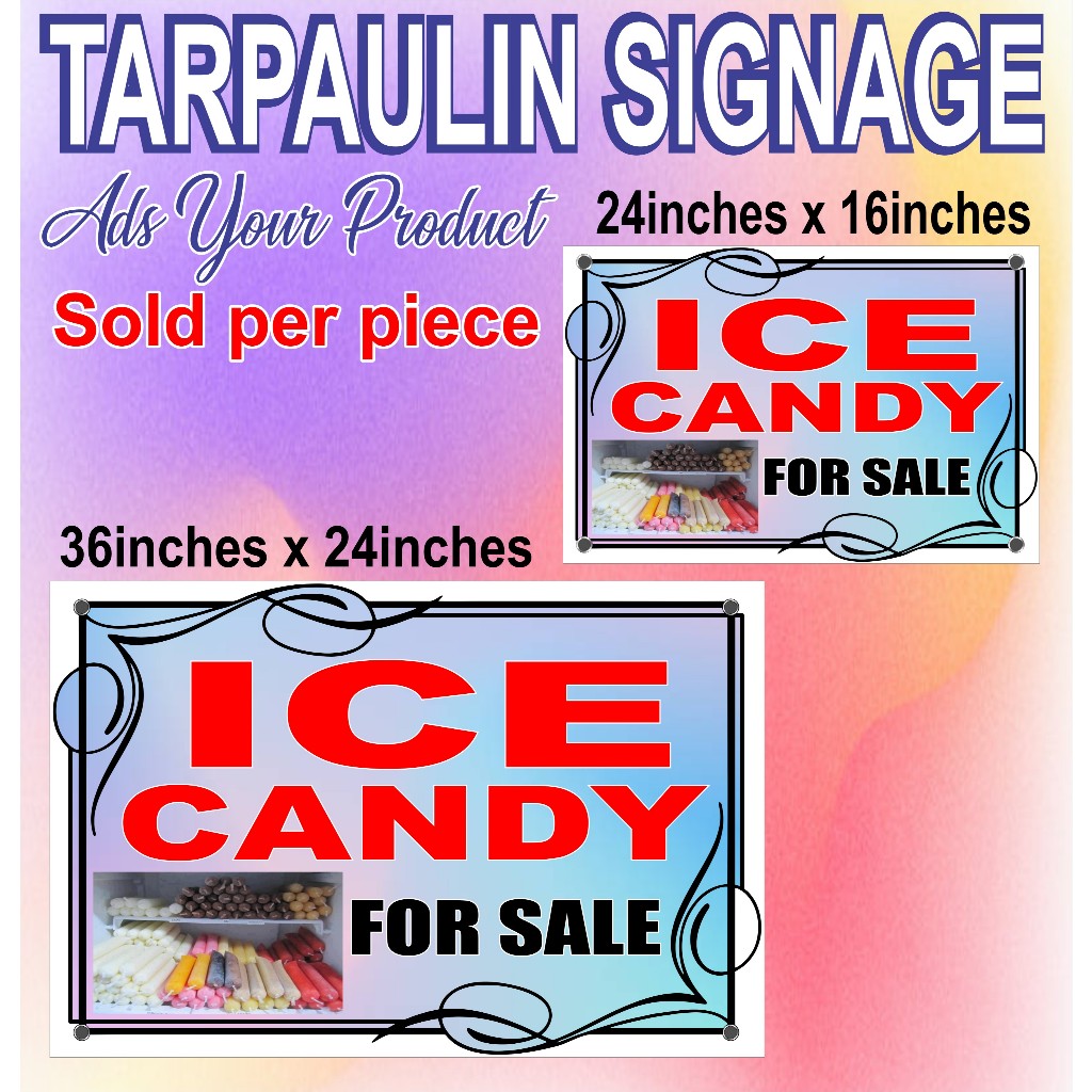 TARPAULIN ICE CANDY FOR SALE SIGNAGE, TARP AND LAMINATED A4 SIZE SIGN ...