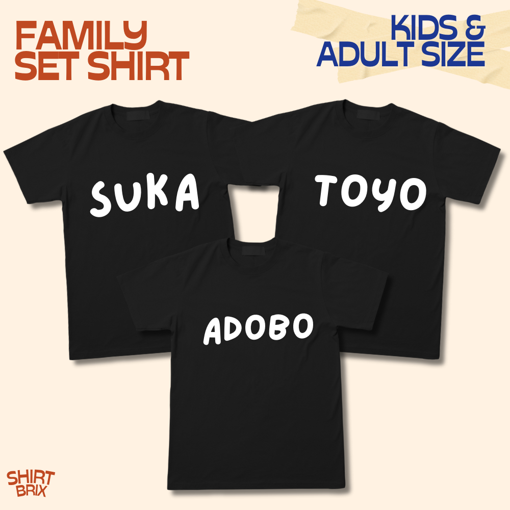SUKA TOYO ADOBO | FAMILY SET OF 3 SHIRT | Shopee Philippines