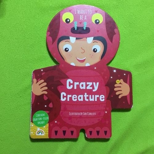 Preloved Big Board Book I WANT TO BE A CRAZY CREATURE book for children ...
