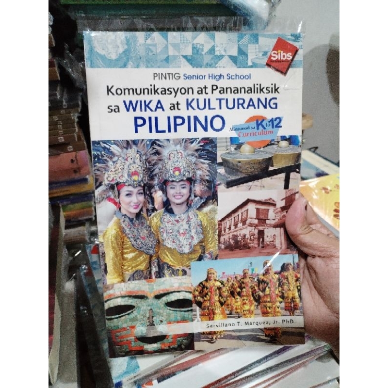 KOMUNIKASYON AT PANANALIKSIK SA WIKA AT KULTURANG PILIPINO Senior High ...