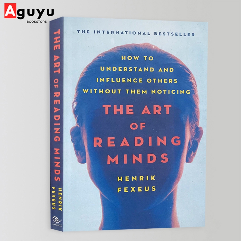 Aguyu-The Art of Reading Minds: How to Understand and Influence Others ...
