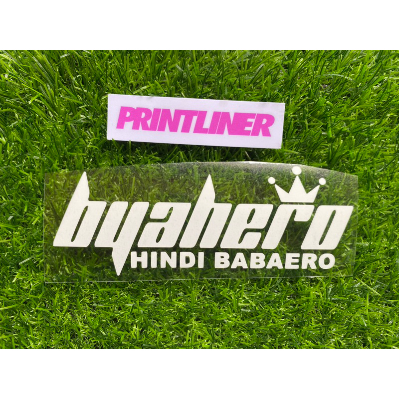 BYAHERO HINDI BABAERO STICKER DECALS FOR MOTORCYCLE, CARS & ETC ...