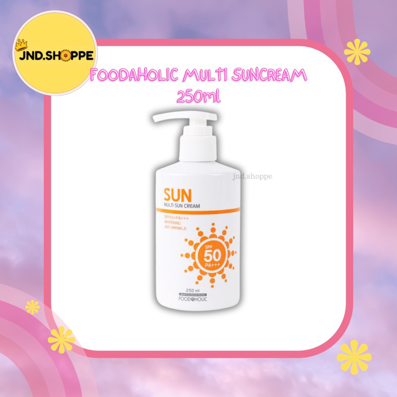FOODAHOLIC 250ML SUN MULTI SUN CREAM SPF50+ WHITENING ANTI WRINKLE ...