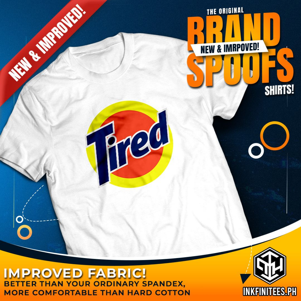 Inkfinitees - Brand Spoofs Edition T-Shirt (Tide / Tired) (Unisex - for ...