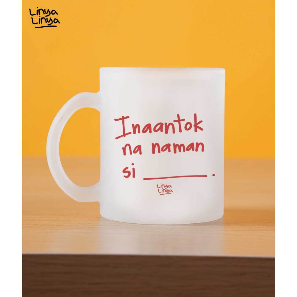 Linya-Linya Frosted Mug: Inaantok Na Naman Si. | Shopee Philippines