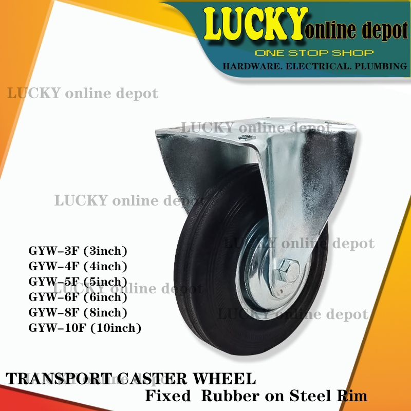 TRANSPORT CASTER WHEEL RUBBER ON STEEL RIM GYW-6/8/10INCH (FIXED ...