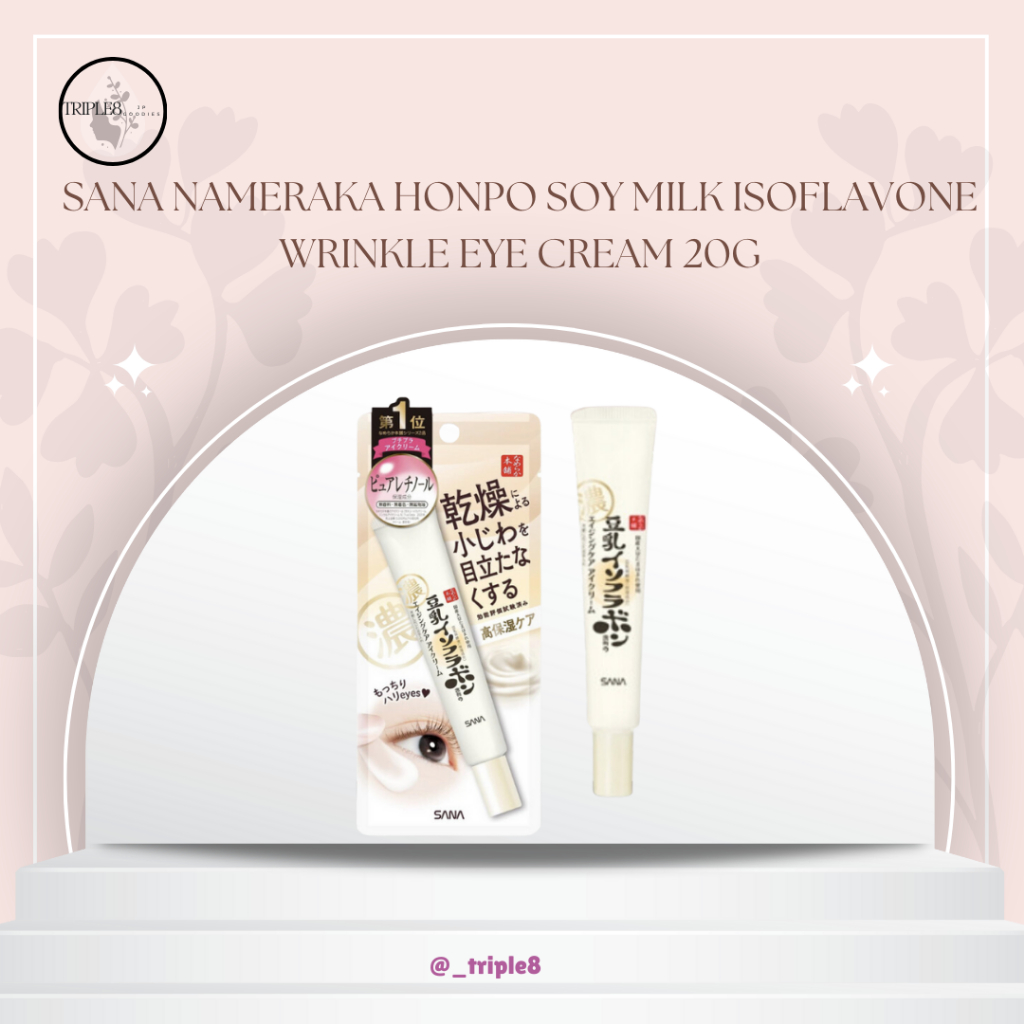 Sana Nameraka Honpo Soy Milk Isoflavone Wrinkle Eye Cream 20g | Shopee Philippines