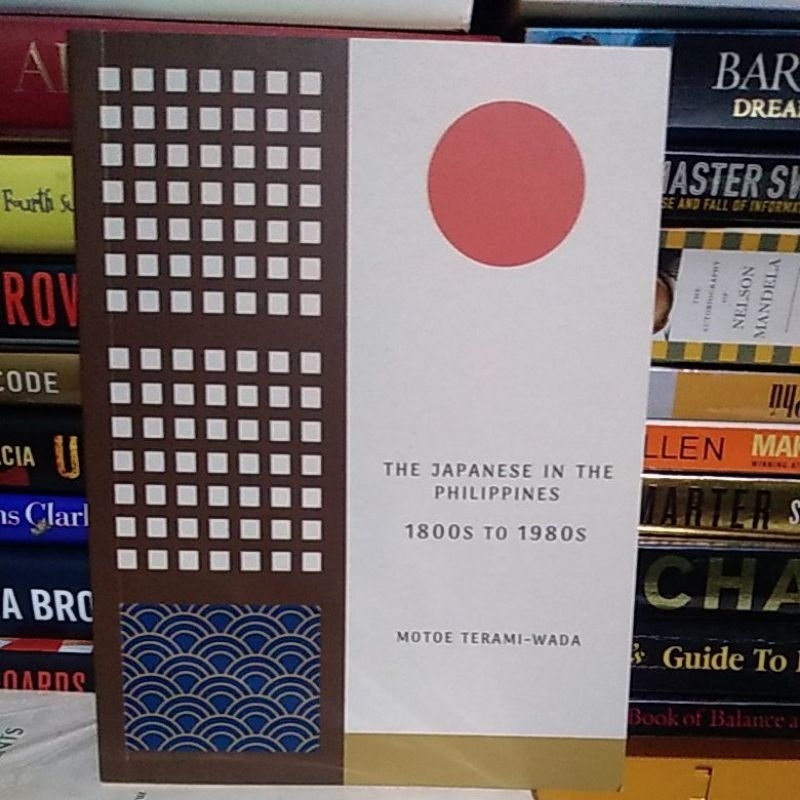 THE JAPANESE IN THE PHILIPPINES 1800S TO 1980S by MOTOE TERAMI-WADA ...