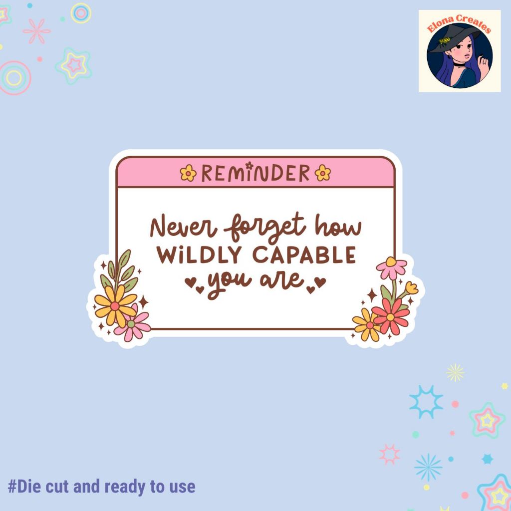 Never Forget How Wildly Capable You Are Motivational Sticker Laptops ...