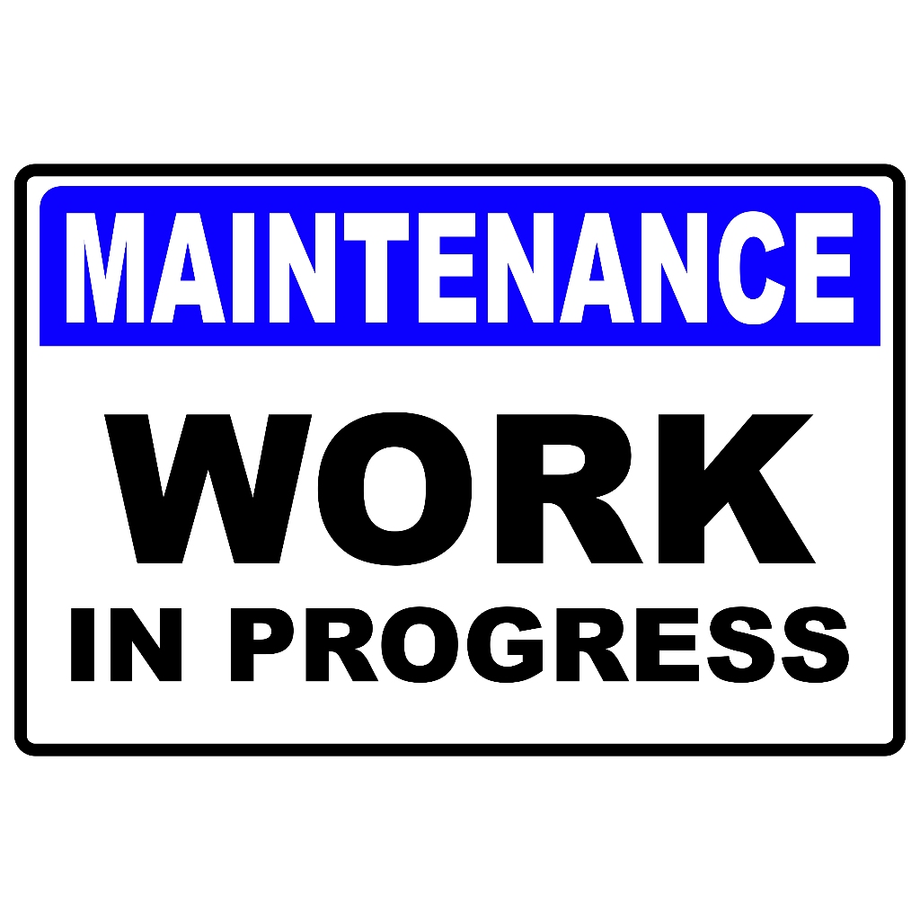 SIGN NEW COLORS MAINTENANCE WORK IN PROGRESS PVC TYPE WATERPROOF AND ...