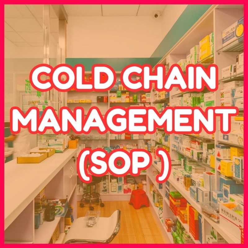 COLD CHAIN MANAGEMENT SOP FOR PHARMACY DRUGSTORE | Shopee Philippines