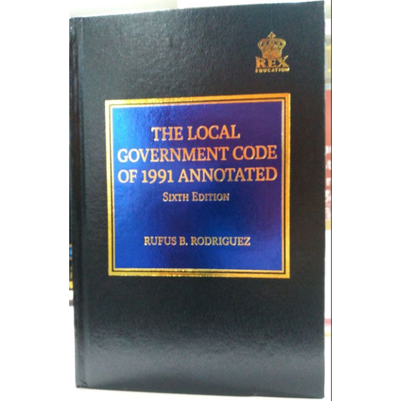 RODRIGUEZ-THE LOCAL GOVERNMENT CODE OF 1991 ANNOTATED 2024 | Shopee ...
