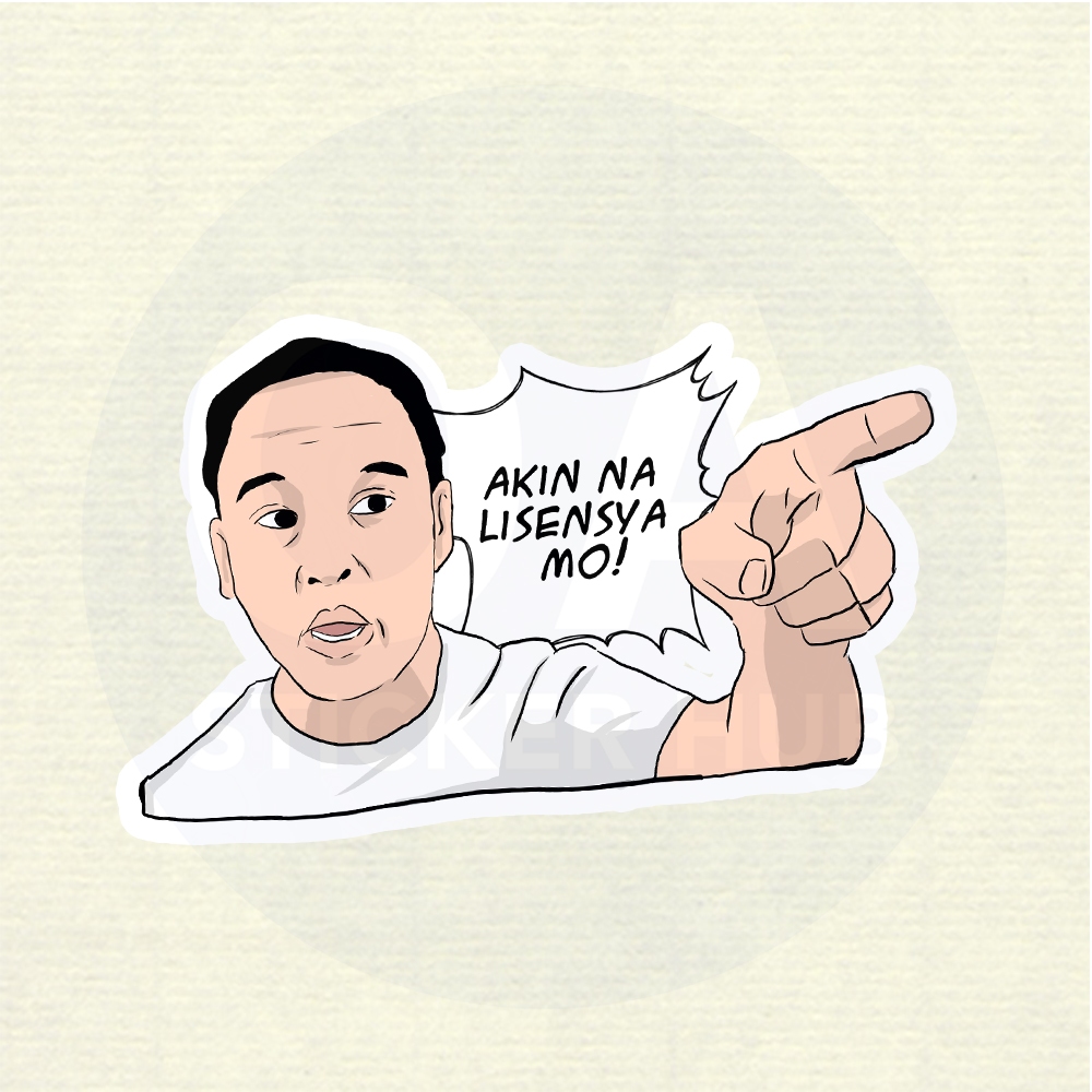 AKIN NA LISENSYA MO meme sticker | Shopee Philippines
