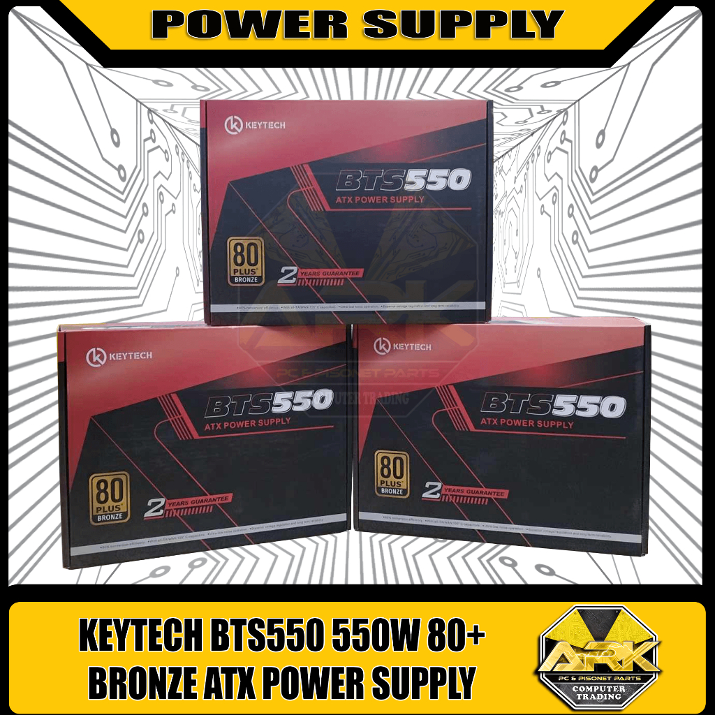 KEYTECH BTS 550W 80+ BRONZE PSU | Shopee Philippines