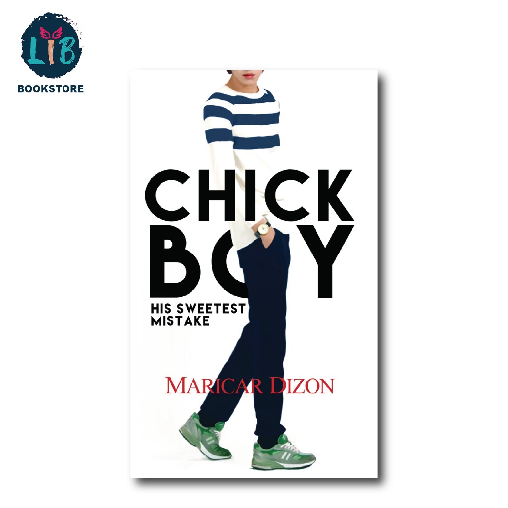 Chickboy (His Sweetest Mistake) - Rebel Fiction by Maricar Dizon (LIB ...