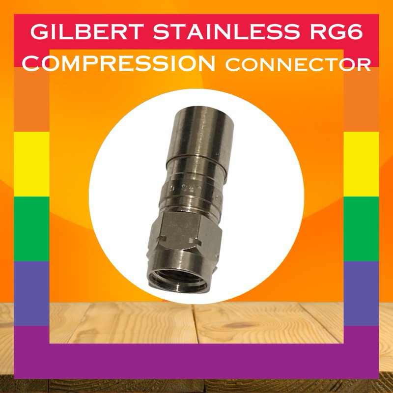 Gilbert Stainless RG6 F6 CCTV Connectors/ RG6 Coax Compression / CCTV ...