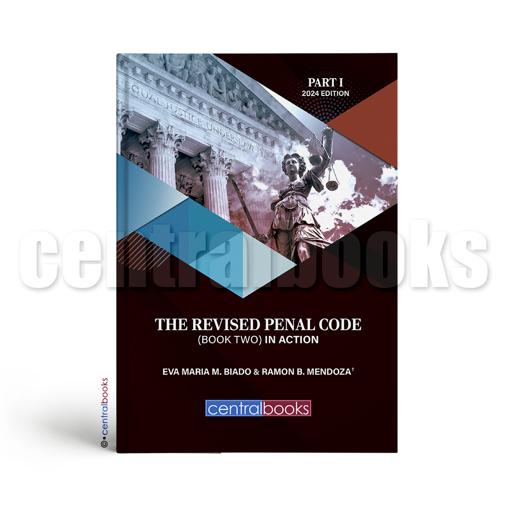 The Revised Penal Code (Book Two) in Action: Part I (2024) by Eva Maria ...
