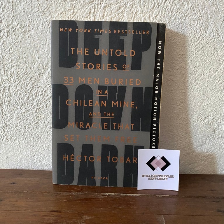 THE UNTOLD STORIES OF 33 MEN BURIED IN A CHILEAN MINE by HÉCTOR TOBAR ...