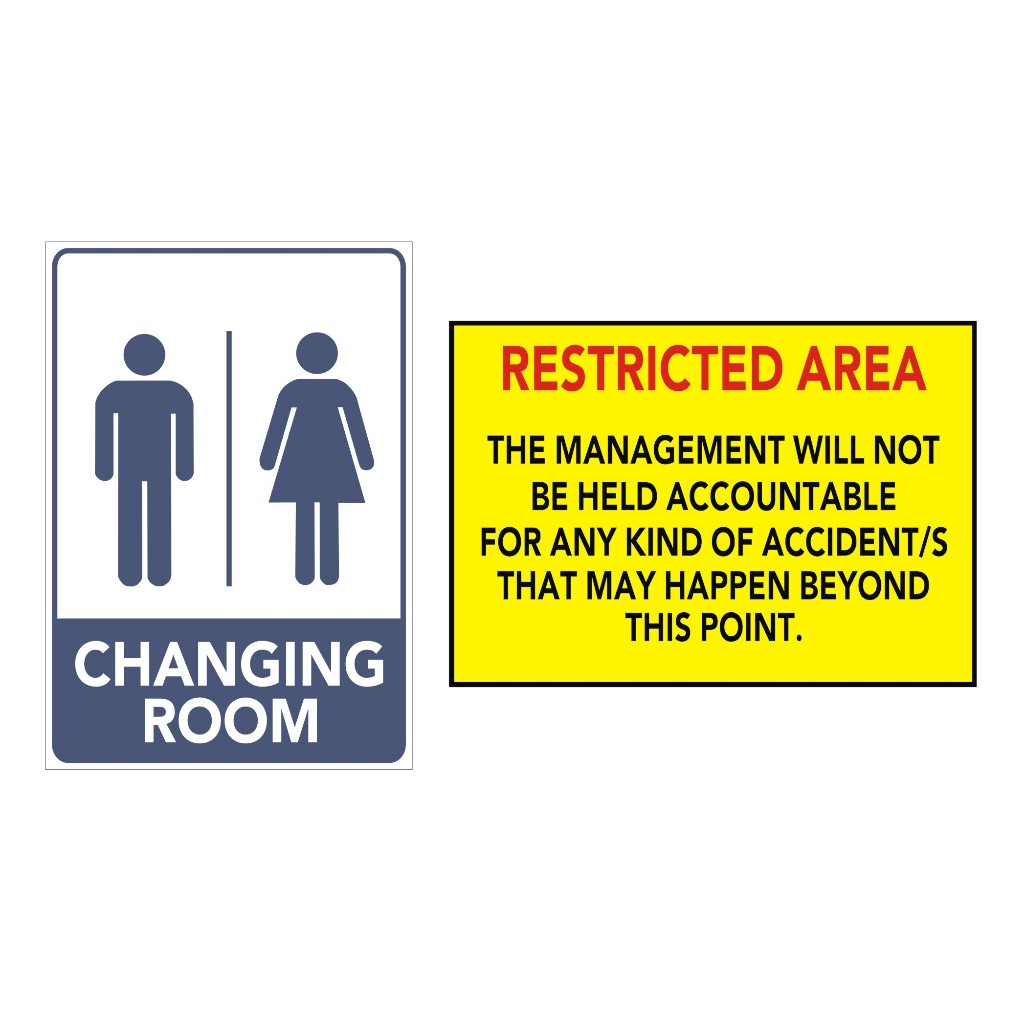 CHANGING ROOM RESTRICTED AREA THE MANAGEMENT WILL NOT BE HELD ...