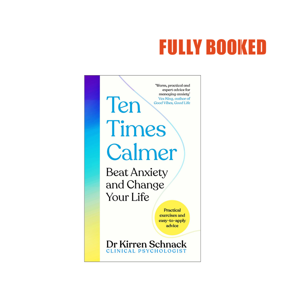 Ten Times Calmer: Beat Anxiety and Change Your Life (Paperback ...