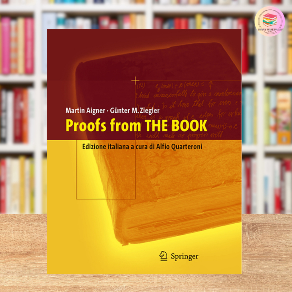 Proofs from THE BOOK by Martin Aigner and Günter M. Ziegler | Shopee ...