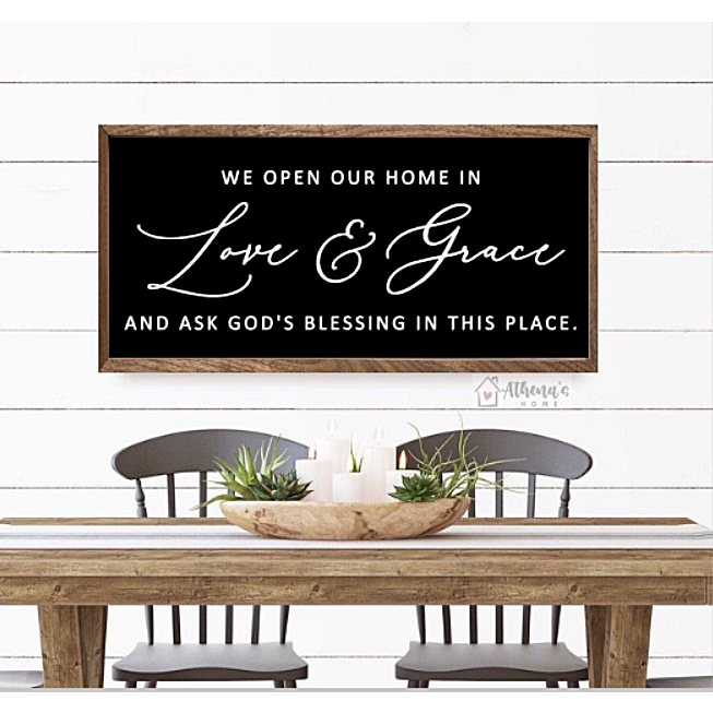 WE OPEN OUR HOME IN LOVE AND GRACE Farmhouse Sign for Kitchen or Dining ...
