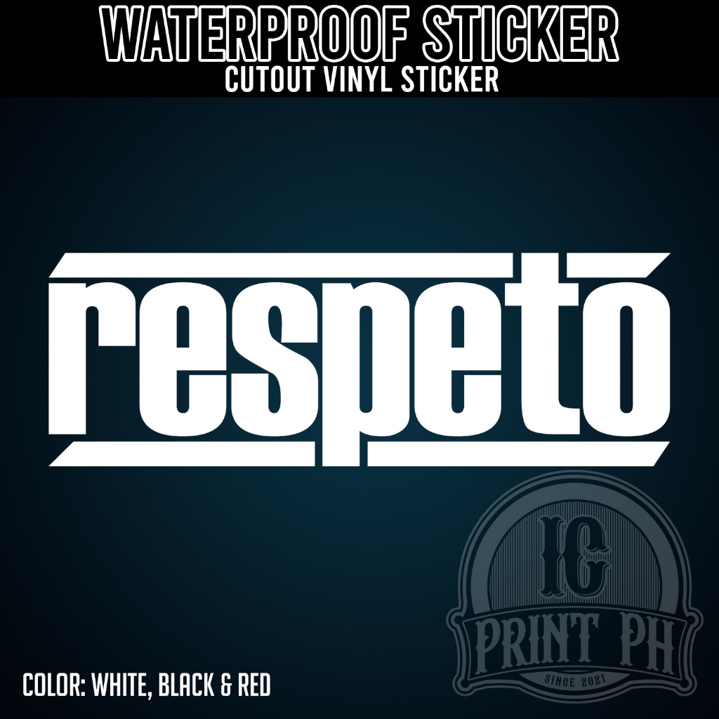 RESPETO Sticker / Cutout Vinyl Sticker / Decal, Waterproof | Shopee ...
