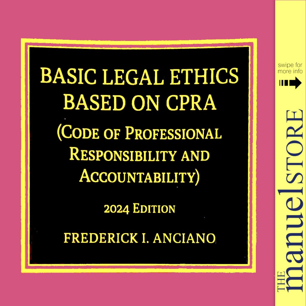 Anciano (2024) Basic Legal Ethics based on CPRA Code of Professional ...