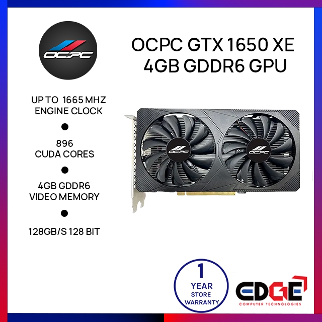 EDGE | OCPC GTX 1650 XE 4GB GDDR6 GPU Graphics Card Unit | Shopee ...