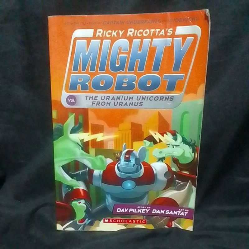 Mighty Robot Vs. The Uranium Unicorns From Uranus By Ricky Ricotta's ...