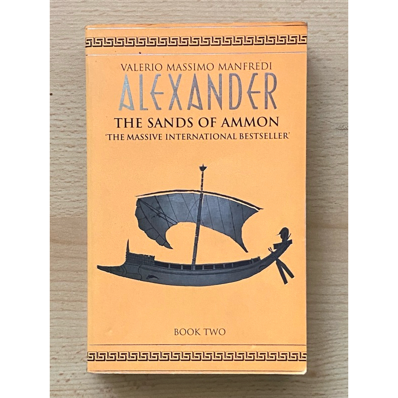 Alexander: The Sands of Ammon Book Two by Valerio Massimo Manfreidi ...