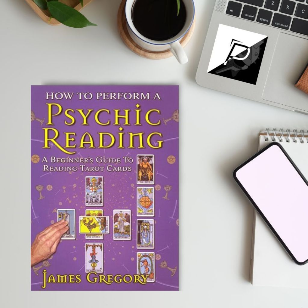 How to Perform a Psychic Reading - A Beginner's Guide to Reading Tarot ...