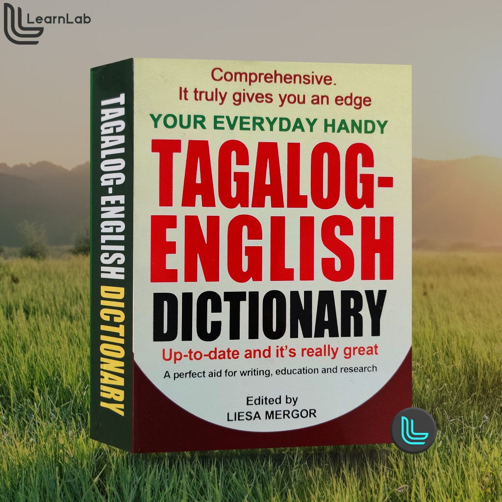 YOUR EVERYDAY HANDY TAGALOG - ENGLISH DICTIONARY Up-to-date - Liesa ...